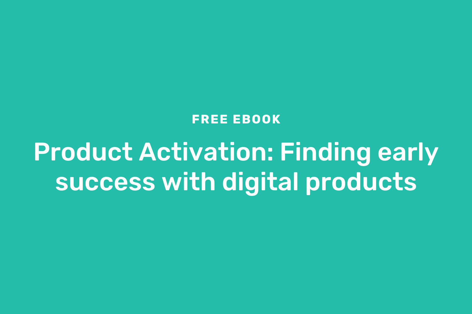 Why activation is the key to successful digital products | BaseKit ...